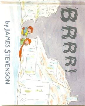 Brrr!: Stevenson, James: 9780688092115: Amazon.com: Books