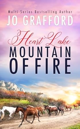 Mountain of Fire (Heart Lake): Grafford, Jo: 9781639070596: Amazon.com ...