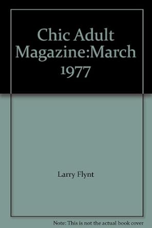Amazon.com: Chic Adult Magazine:March 1977: Larry Flynt: Everything Else
