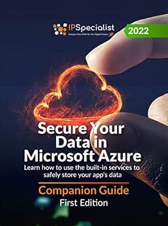 Amazon.com: Secure Your Data in Microsoft Azure: Learn how to use the ...
