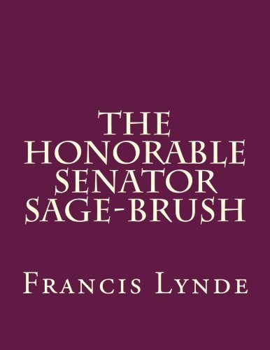 The Honorable Senator Sage-brush : Amazon.in: Books