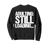 ・ブランド:Adulting Still Loading Shirt・製造元:Adulting Still Loading Shirt・製造元/メーカー部品番号:JE51YXEYR0X・Adulting Still Loading