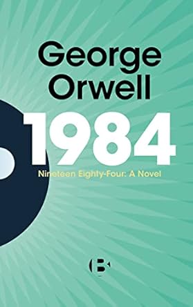 1984 (Annotated): Nineteen Eighty-Four: A Novel eBook : Orwell, George: Amazon.in: Kindle Store