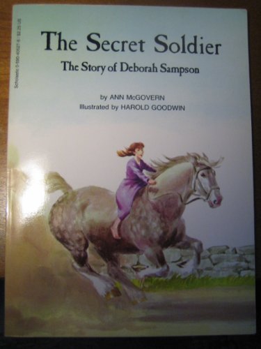 The Secret Soldier: The Story of Deborah Sampson by Ann McGovern (2000 ...