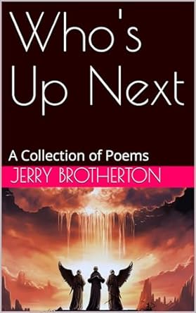 Who's Up Next: A Collection of Poems - Kindle edition by Brotherton ...