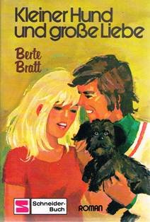Kleiner Hund und grosse Liebe : Bratt, Berte: Amazon.de: Bücher