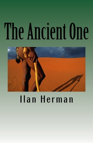 The Ancient One: Herman, Ilan: 9781495477027: Amazon.com: Books