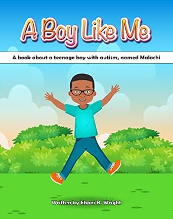 Amazon.com: A Boy Like Me , A book about a teenage boy with Autism ...