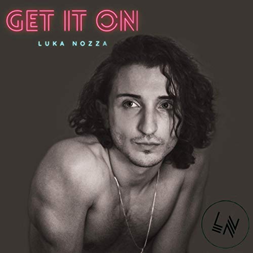 Get It On de Luka Nozza en Amazon Music Unlimited