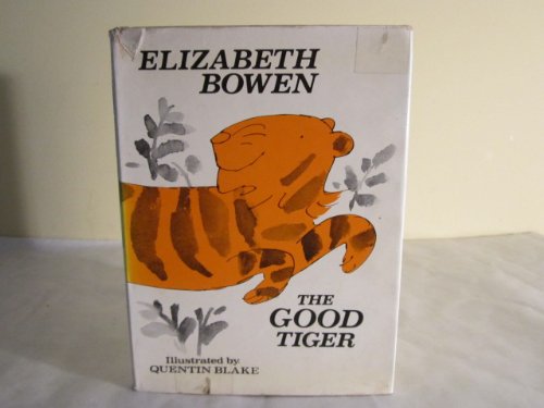 The good tiger: Bowen, Elizabeth, Blake, Quentin: 9780224619080: Amazon ...