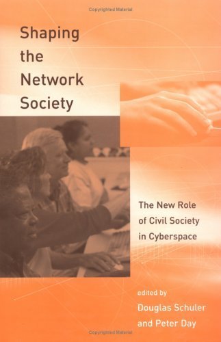 Buy Shaping the Network Society: The New Role of Civil Society in ...