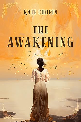 The Awakening (Annotated): Original 1899 Edition with Contemporary ...