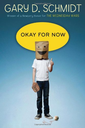 Okay for Now: Schmidt, Gary D.: Amazon.com: Books