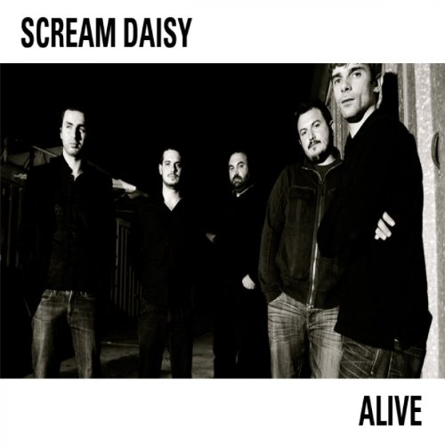 Écouter Alive par Scream Daisy sur Amazon Music Unlimited