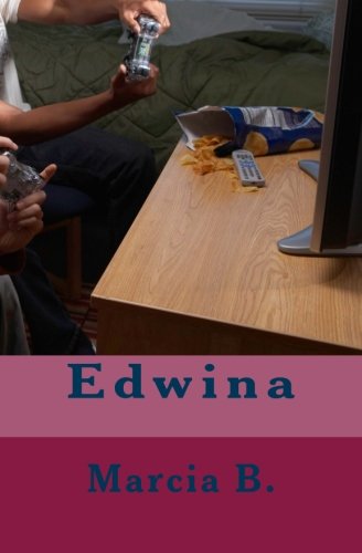 Edwina: B., Marcia: 9781483978420: Amazon.com: Books