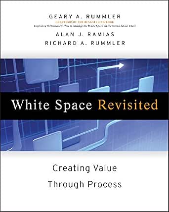 White Space Revisited: Creating Value through Process eBook : Rummler ...