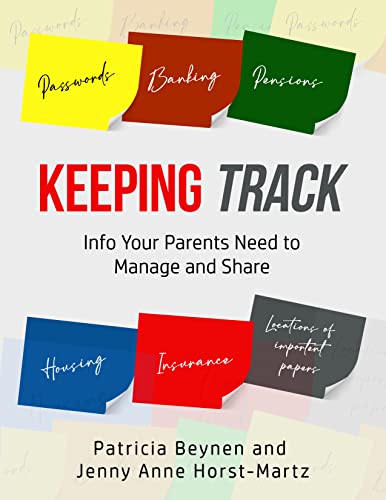 Keeping Track: Info Your Parents Need to Manage and Share - Kindle ...