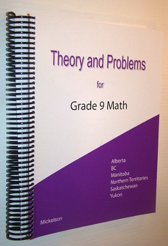 Theory and Problems for Grade 9 (Nine) Math: Alberta, British Columbia ...