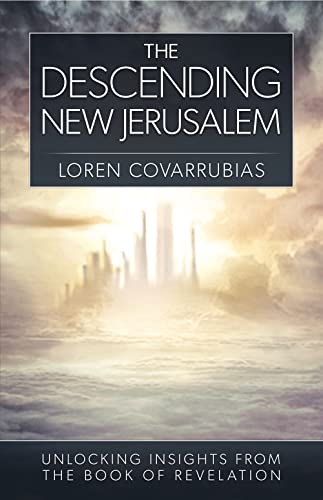 The Descending New Jerusalem: Unlocking insights from the book of Revelation - Kindle edition by ...
