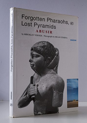 Forgotten Pharaohs, Lost Pyramids: Abusir: VERNER Miroslav, ZEMINA ...