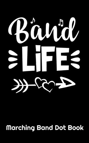 Band Life Marching Band Dot Book: Drill Sheets For Students Learning ...