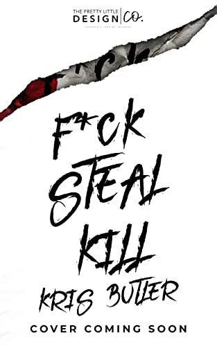 Amazon.com: F*ck Steal Kill eBook : Butler, Kris : Books