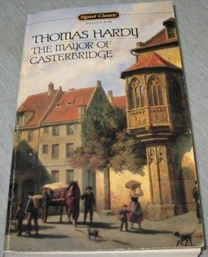 The Mayor of Casterbridge (1984) Signet Classic: Thomas Hardy ...
