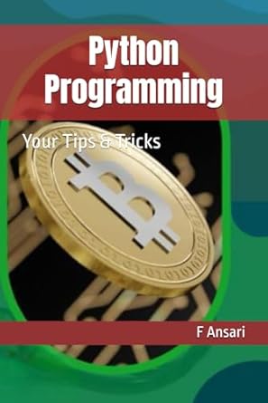 Python Programming: Your Tips & Tricks: Ansari, F H: Amazon.com: Books
