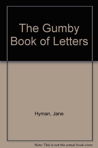 The Gumby Book of Letters: Jane Wegscheider Hyman: 9780385238465 ...