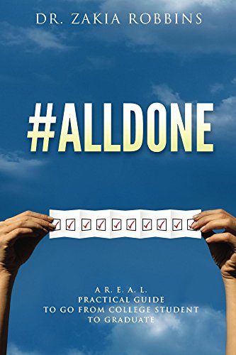 Amazon.com: #ALLDONE: A R.E.A.L. practical guide to go from college ...