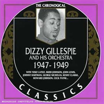 Amazon.com: The Chronological Dizzy Gillespie, 1947-1949: 3307517110220 ...