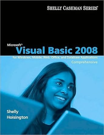 Microsoft Visual Basic 2008: Comprehensive (text only) by G.B. Shelly.C ...