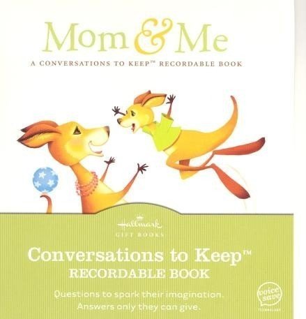 Mom and Me Conversations to Keep Recordable Storybook: Lindsay K. Evans ...