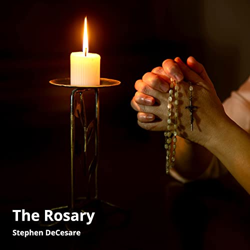 Play The Rosary by Stephen DeCesare on Amazon Music Unlimited