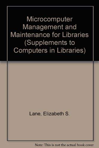 Buy Microcomputer Management and Maintenance for Libraries: 16 (Supplement to computers in ...