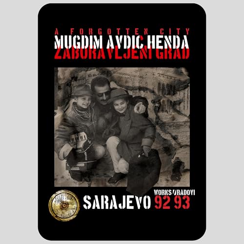Amazon.com: "ZABORAVLJENI GRAD" (Sarajevo 92-93) : Mugdim Avdic Henda ...