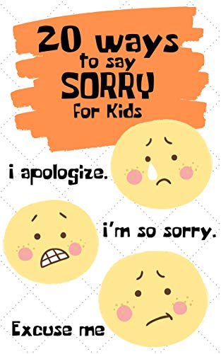 Amazon.com: 20 Ways To Say Sorry For Kids: Book for Ages 2-7 for Kids ...