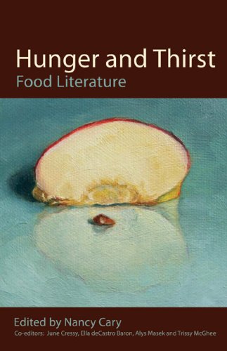 Hunger and Thirst: Food Literature: Nancy Cary, Nancy Cary ...