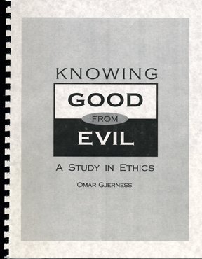 Knowing Good From Evil: Omar Gjerness: 9780943167534: Amazon.com: Books