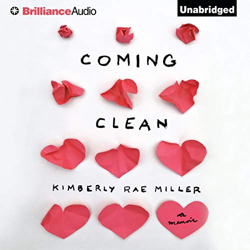 Amazon.com: Coming Clean: A Memoir (Audible Audio Edition): Kimberly ...
