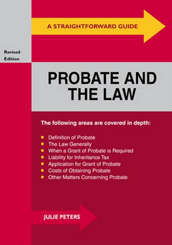 A Straightforward Guide To Probate And The Law: Revised Edition: Peters, Julie: 9781847161512 ...