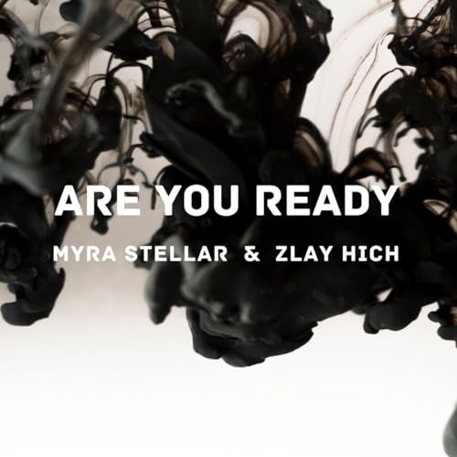 Are You Ready (Classic Mix) by Myra Stellar & Zlay Hich on Amazon Music ...