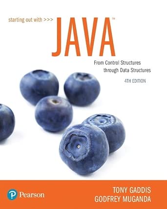 Starting Out with Java: From Control Structures through Data Structures ...