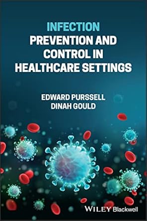Infection Prevention and Control in Healthcare Settings: 9781119842590 ...