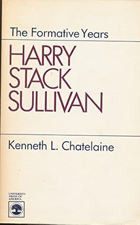 Harry Stack Sullivan: 9780819115539: Amazon.com: Books