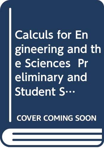Calculs for Engineering and the Sciences: Vol. 1 Preliminary and S/S/M ...