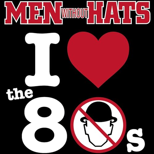 I Love the '80s by Men Without Hats on Amazon Music - Amazon.com