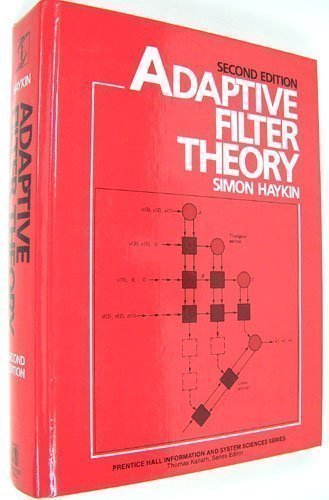 Adaptive Filter Theory (Prentice-Hall Information and System Sciences ...