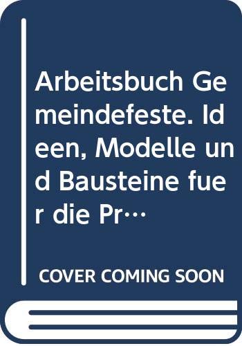 Arbeitsbuch Gemeindefeste. Ideen, Modelle und Bausteine für die Praxis: 9783579029153: Books ...