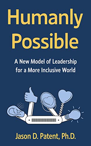 Amazon.com: Humanly Possible: A New Model of Leadership for a More ...